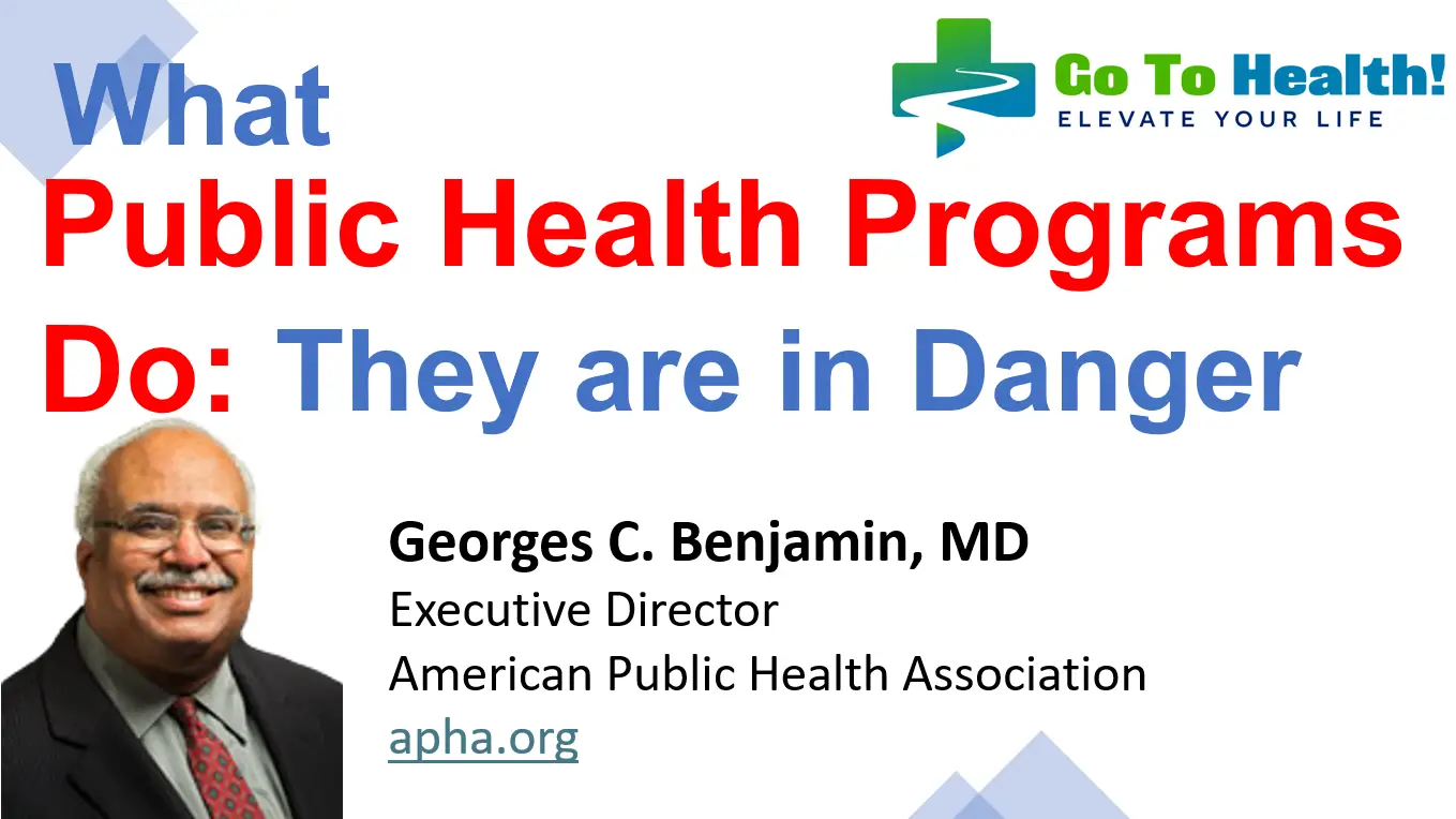 What Public Health Programs Do - They are in Danger